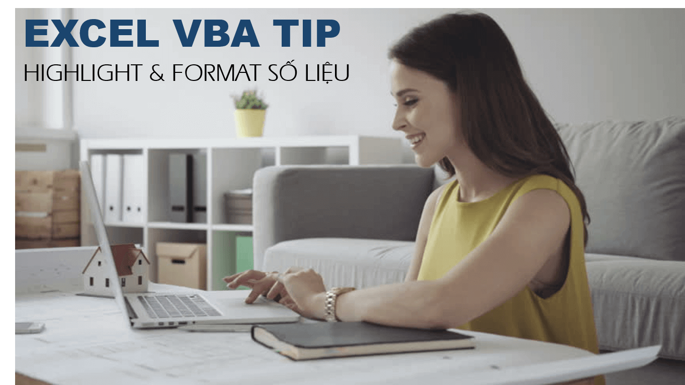 Excel VBA tip: highlight & format số liệu - unitrain.edu.vn Excel VBA tip: highlight & format số liệu - unitrain.edu.vn